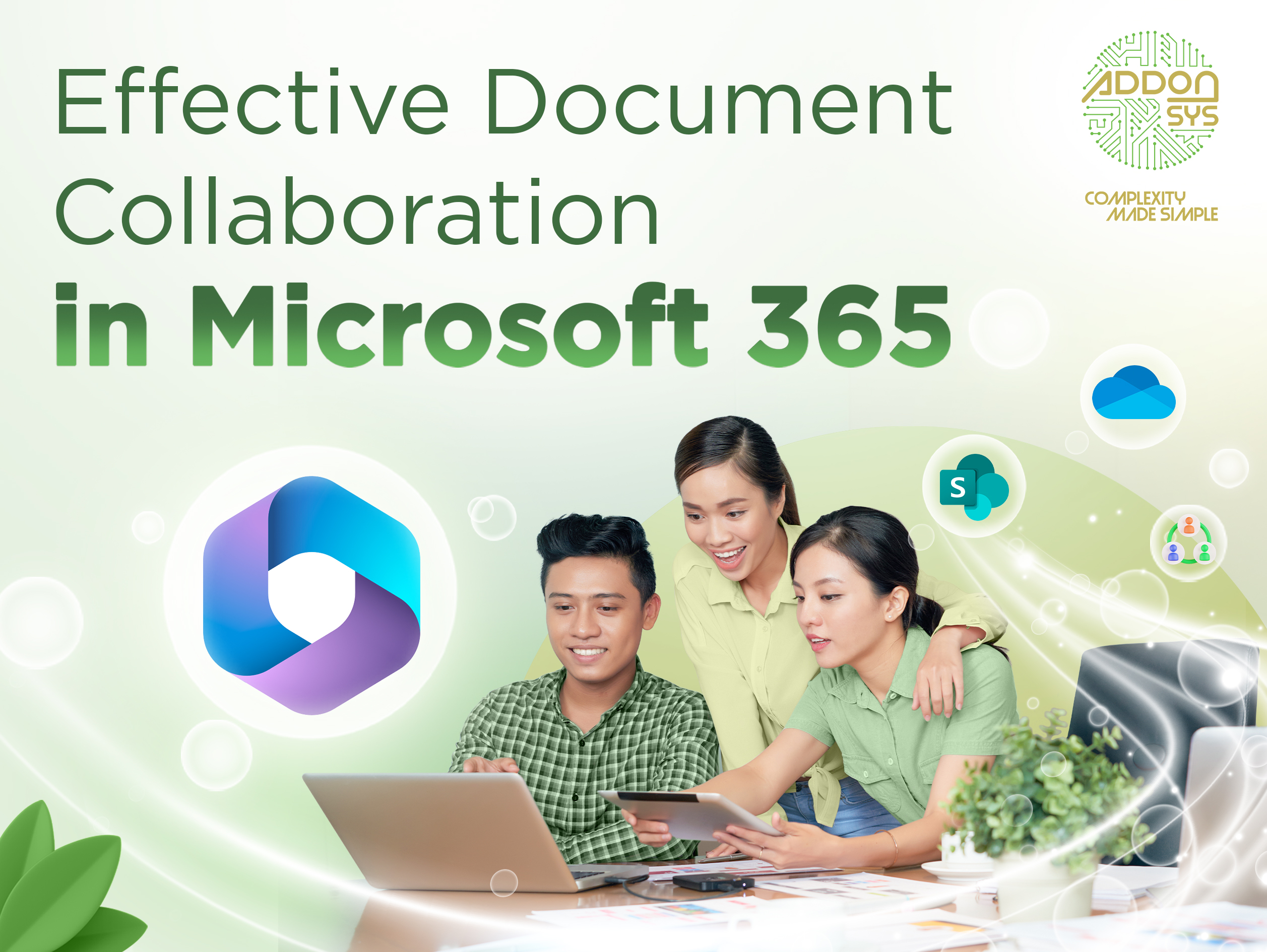 Simplifying Teamwork: Microsoft 365 for Effective Document Collaborati – AddOn Systems Pte Ltd