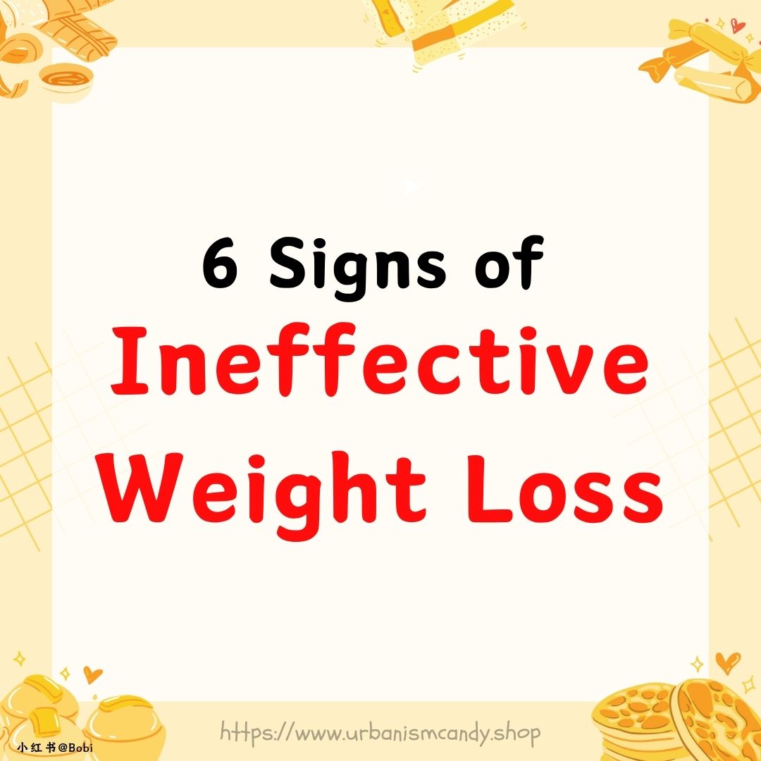 6 Signs of Ineffective Weight Loss